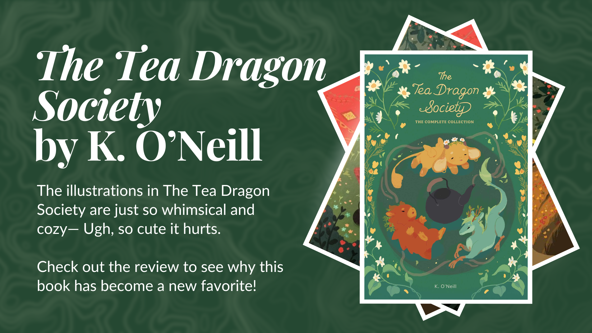 The Tea Dragon Society by K. O’Neill – a charming graphic novel!